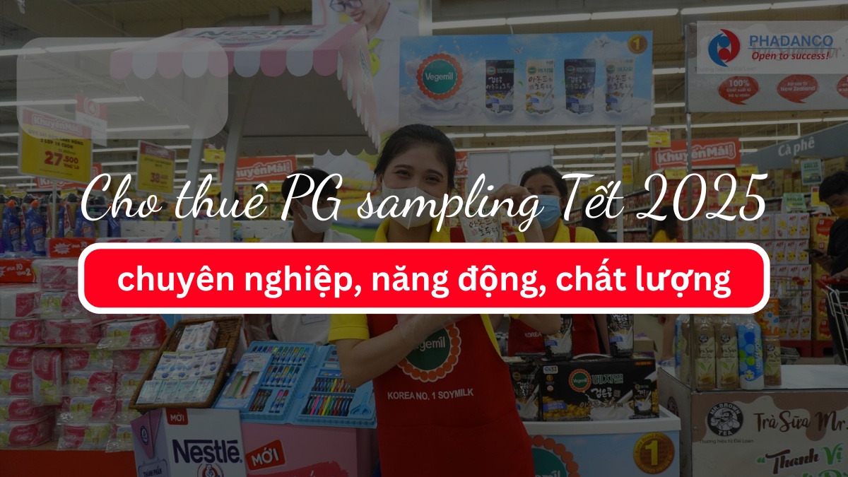 Cho thuê PG sampling Tết 2025 chuyên nghiệp, năng động